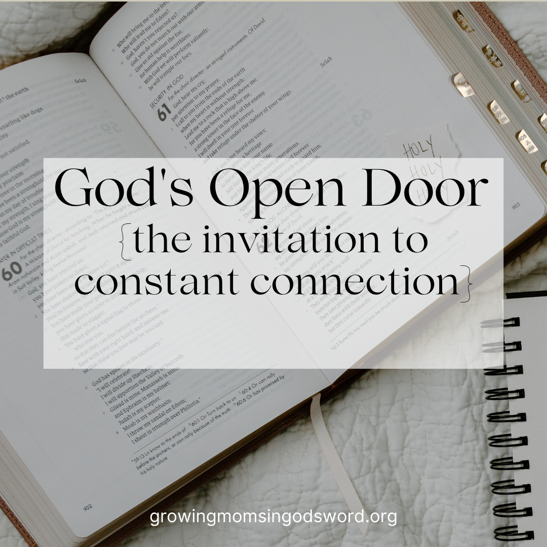 God's Open Door: The Invitation to Constant Connection - Growing Moms ...